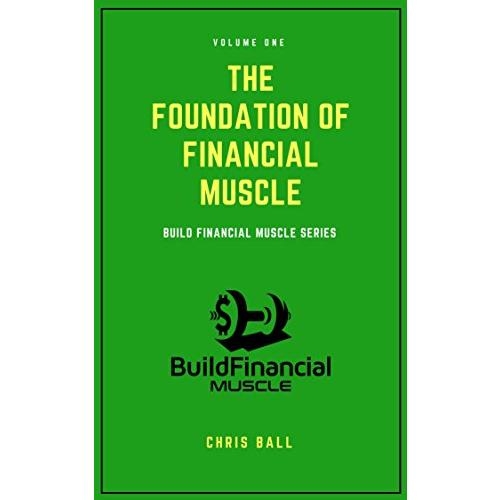 The Foundation of Financial Muscle
