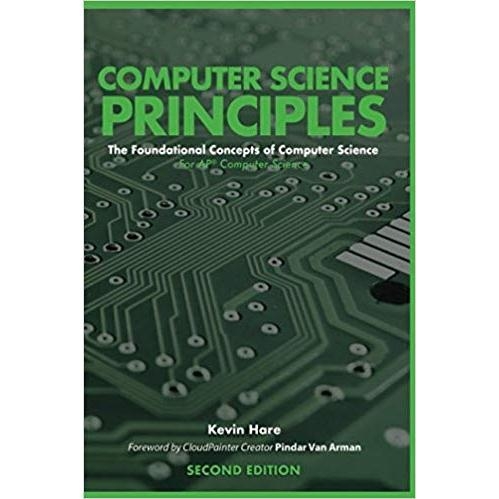 Computer Science Principles: The Foundational Concepts of Computer ...