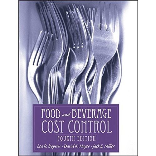Food and Beverage Cost Control, 4th Edition