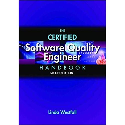 The Certified Software Quality Engineer Handbook