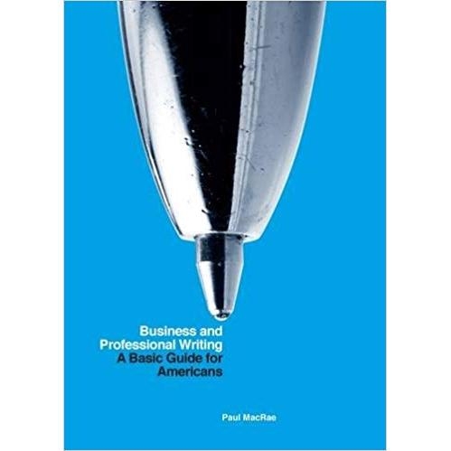 Business and Professional Writing: A Basic Guide for Americans