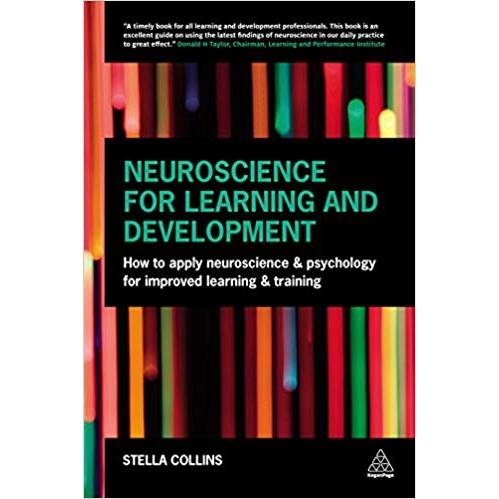 Neuroscience for Learning and Development: How to Apply Neuroscience ...