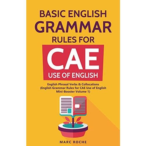 Basic English Grammar Rules for CAE Use of English: English Phrasal ...
