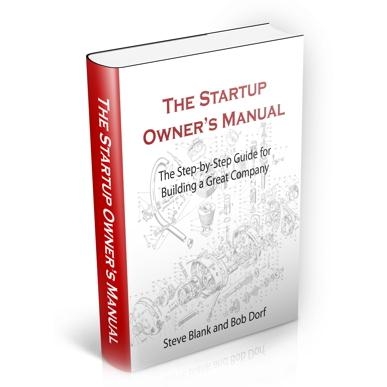 The Startup Owner's Manual: The Step-By-Step Guide for Building a Great ...