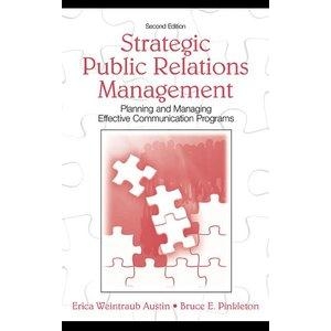 Strategic Public Relations Management: Planning and Managing Effective ...