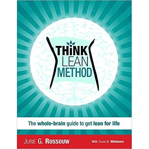 Think Lean Method: The whole-brain guide to get lean for life