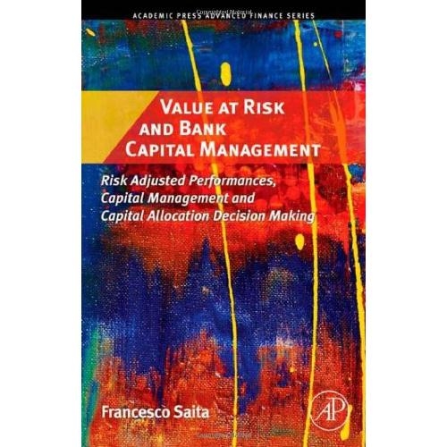Value at Risk and Bank Capital Management: Risk Adjusted Performances ...