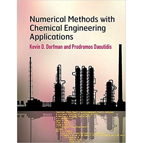 Numerical Methods with Chemical Engineering Applications (Cambridge ...