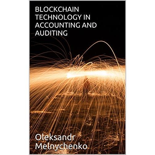 BLOCKCHAIN TECHNOLOGY IN ACCOUNTING AND AUDITING