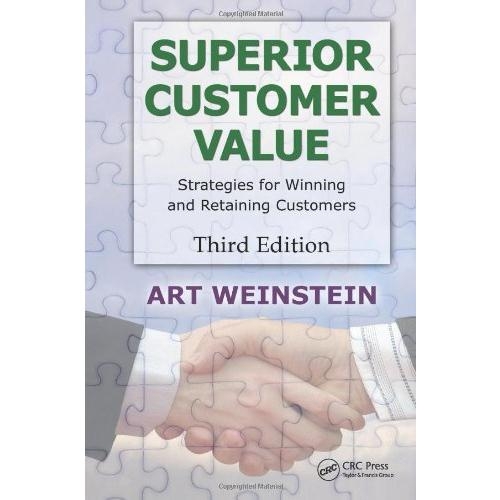 Superior Customer Value: Strategies for Winning and Retaining Customers ...