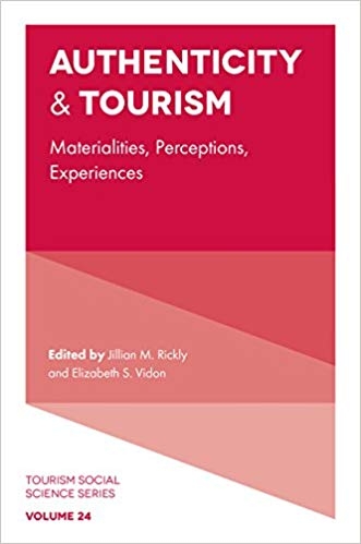 Authenticity & Tourism: Materialities, Perceptions, Experiences ...