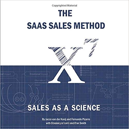 The SaaS Sales Method: Sales As a Science (Sales Blueprints)
