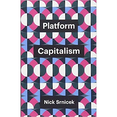 Platform Capitalism (Theory Redux)