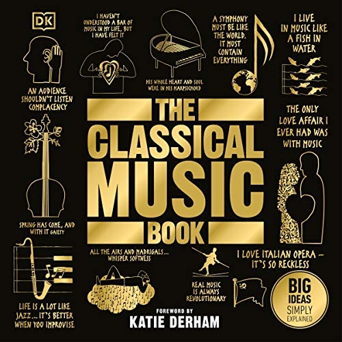The Classical Music Book (Big Ideas Simply Explained)