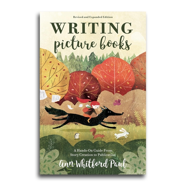 Writing Picture Books Revised and Expanded Edition