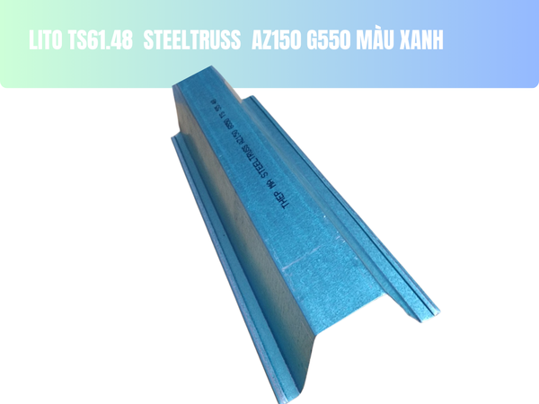 TS61.60-Thanh mè/lito chân mạ nhôm kẽm màu xanh STEELTRUSS az1500 g550 ...