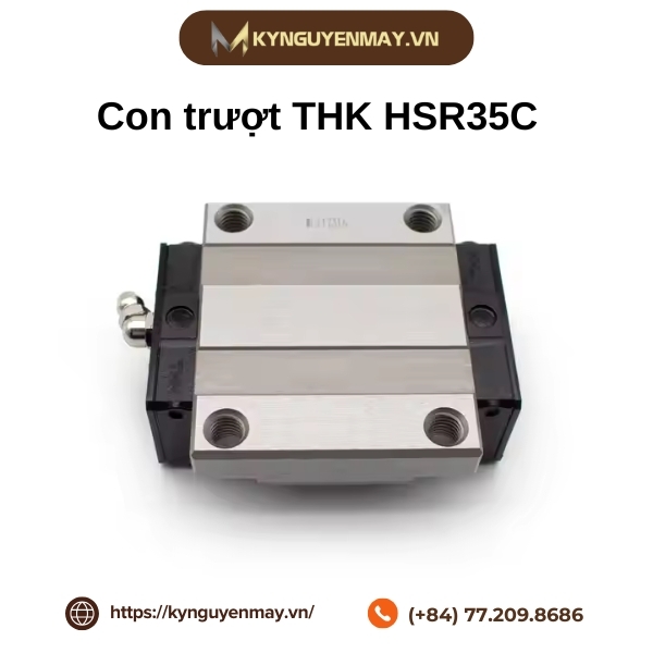 Con Trượt THK HSR35C | Chuyển Động Trơn Tru - Nâng Cao Năng Suất