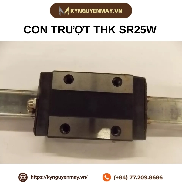 Con Trượt THK SR25W | Chuyển Động Mượt Mà - Chịu Tải Tốt