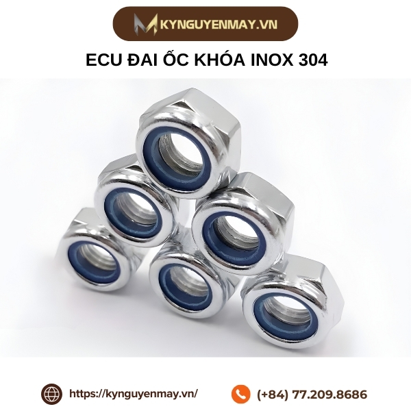 ECU Đai Ốc Khóa Inox 304 | Làm Việc Trong Môi Trường Khắc Nghiệt