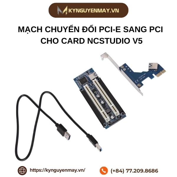 Mạch Chuyển Đổi PCI Cho Card Ncstudio V5 | PCI-E 1x Sang Thẻ PCI Kép