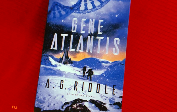 Review sách: GENE ATLANTIS – A.G.Riddle