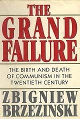 The Grand Failure: The Birth and Death of Communism in the Twentieth ...