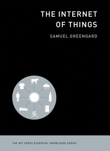 The Internet of Things (The MIT Press Essential Knowledge series) Gác ...