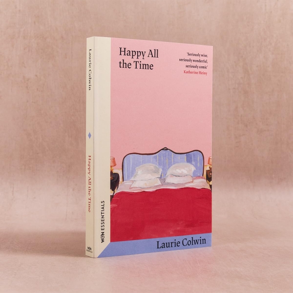 Happy All the Time: With an introduction by Katherine Heiny (new W&N ...