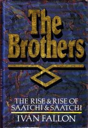 The Brothers : The Saatchi & Saatchi Story Gác Xép Bookstore