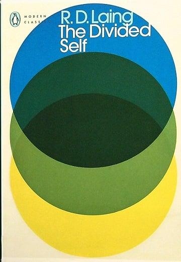 The Divided Self: An Existential Study in Sanity and Madness (Penguin ...