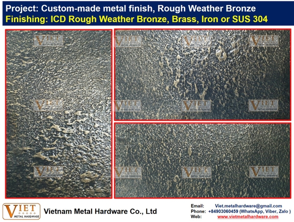 Rough Weather Bronze - VIETNAM METAL HARDWARE CO., LTD