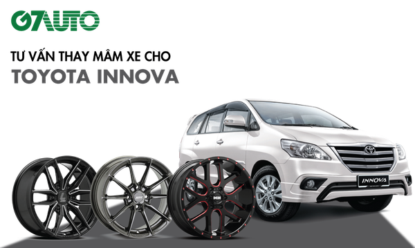 Mâm xe Toyota Innova: Bảng giá và Kinh nghiệm thay từ Chuyên gia ...