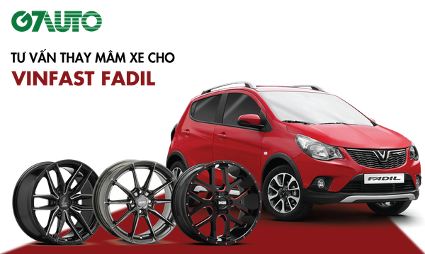 Mâm xe Vinfast Fadil: Bảng giá và Kinh nghiệm thay từ Chuyên gia ...
