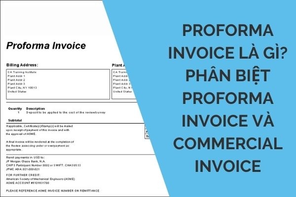 Proforma invoice là gì? Khi nào Proforma Invoice được phát hành ...