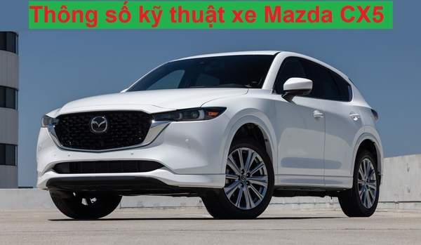 [Chi tiết] Thông số kỹ thuật xe Mazda CX-5 2016