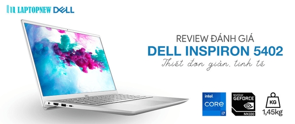 GIỚI THIỆU VÀ ĐÁNH GIÁ DELL INSPIRON 5402 | LAPTOPNEW.vn