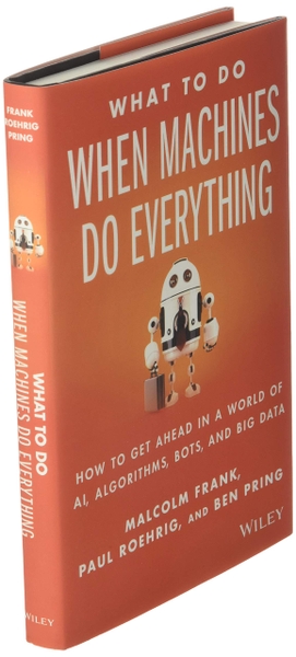 What To Do When Machines Do Everything HIỆU SÁCH NGOẠI VĂN