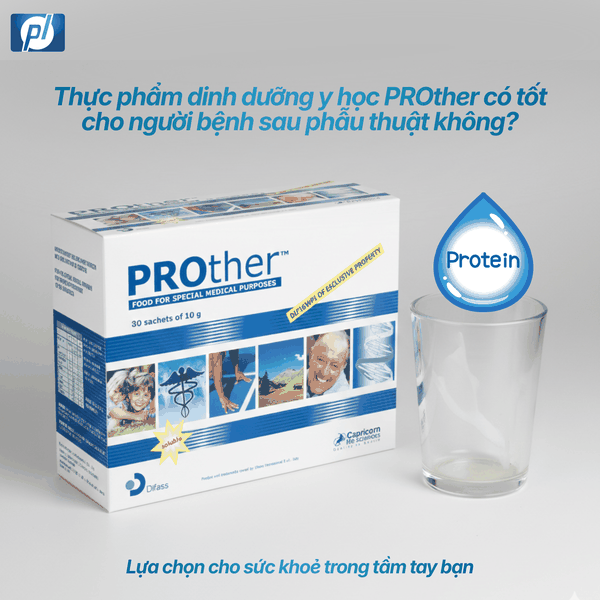 Thực phẩm dinh dưỡng y học PROther có tốt cho người sau phẫu thuật ...