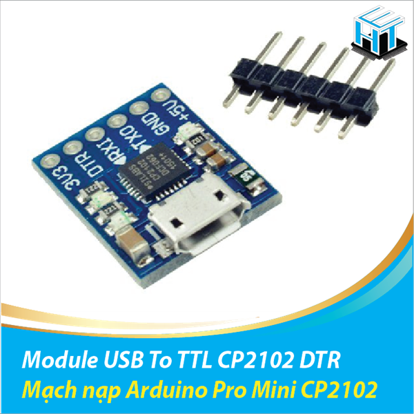 Mạch nạp Arduino Pro Mini CP2102 / Module USB To TTL CP2102 DTR HTE ...