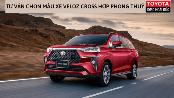 Tư vấn chọn màu xe Toyota Veloz hợp phong thủy