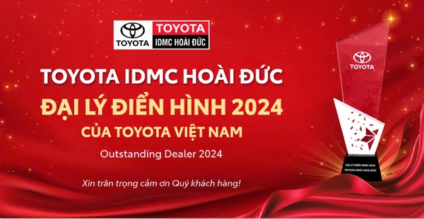 TOYOTA IDMC HOÀI ĐỨC - ĐẠI LÝ ĐIỂN HÌNH 2024