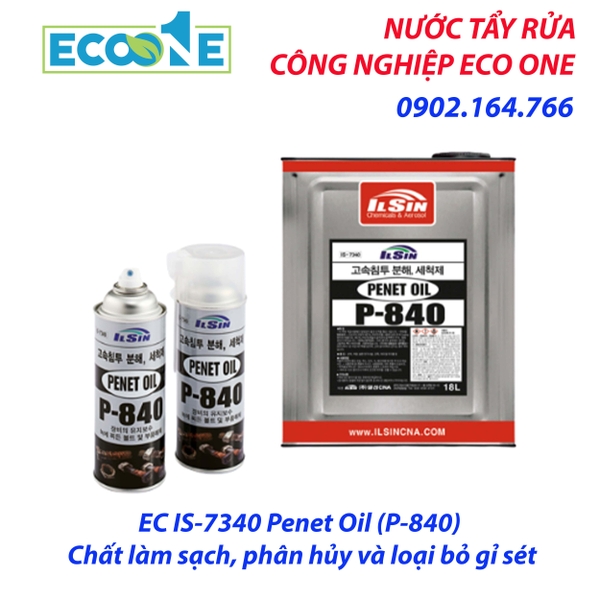 EC IS 7340 Penet oil P-840 Chất làm sạch phân hủy và loại bỏ gỉ sét cho ...