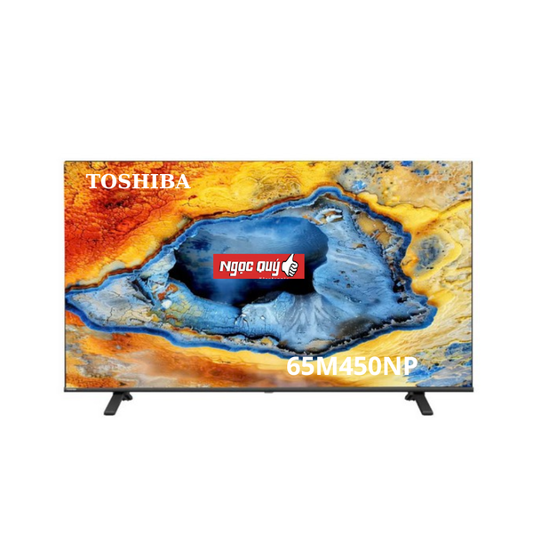 Smart Tivi QLED Toshiba AI 4K 65 inch 65M450NP Mới 100% Chính hãng