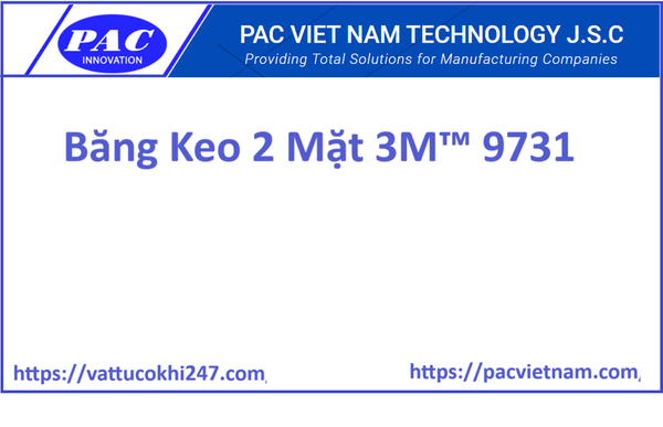 Băng Keo 2 Mặt 3M™ 9731 | Vật Tư Cơ Khí 247