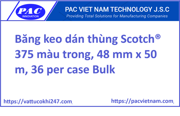 Băng keo dán thùng Scotch® 375 màu trong, 48 mm x 50 m, 36 per case Bu ...