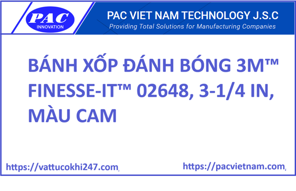 BÁNH XỐP ĐÁNH BÓNG 3M™ FINESSE-IT™ 02648, 3-1/4 IN, MÀU CAM | Vật Tư Cơ ...