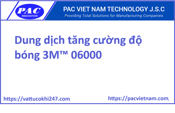 Dung dịch tăng cường độ bóng 3M™ 06000 | Vật Tư Cơ Khí 247