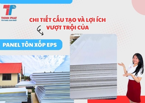 Chi Tiết Cấu Tạo Và Lợi Ích Vượt Trội Của Panel Tôn Xốp EPS | Phụ kiện ...
