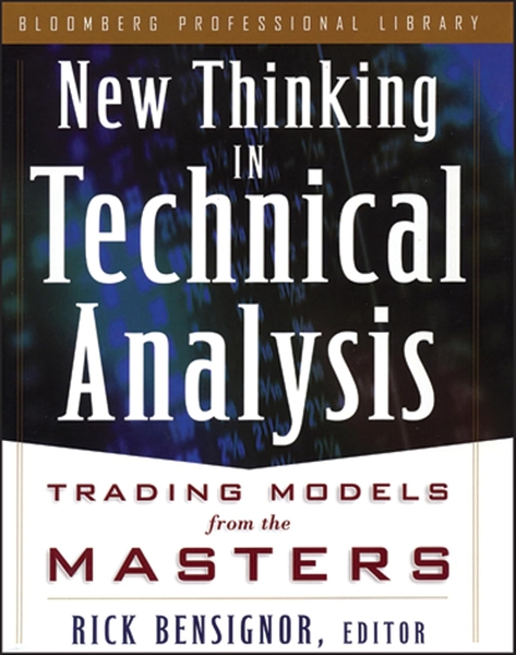 New Thinking in Technical Analysis: Trading Models from the Masters ...