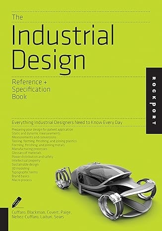 The Industrial Design Reference & Specification Book: Everything ...